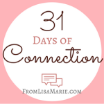 Connecting Through Acts of Service and Kindness - from Lisa Marie